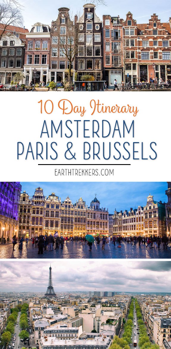 10 Day Amsterdam Brussels Paris Itinerary | Earth Trekkers