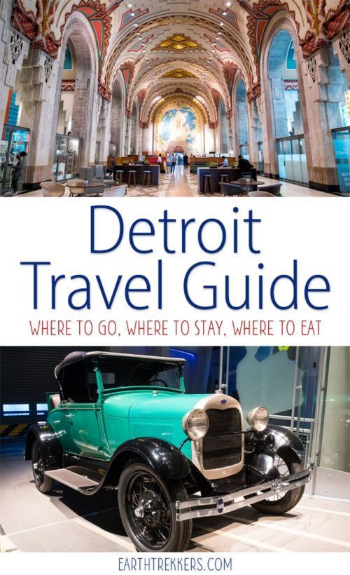 Detroit Travel Guide: Plan Your Perfect Trip to Detroit | Earth Trekkers