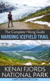 Harding Icefield Trail: The Ultimate Hiking Guide – United States ...
